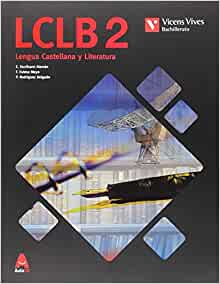 LCLB 2. Lengua Castellana y Literatura. - La LIB'
